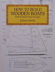 How to Build Wooden Boats, by Edwin Monk