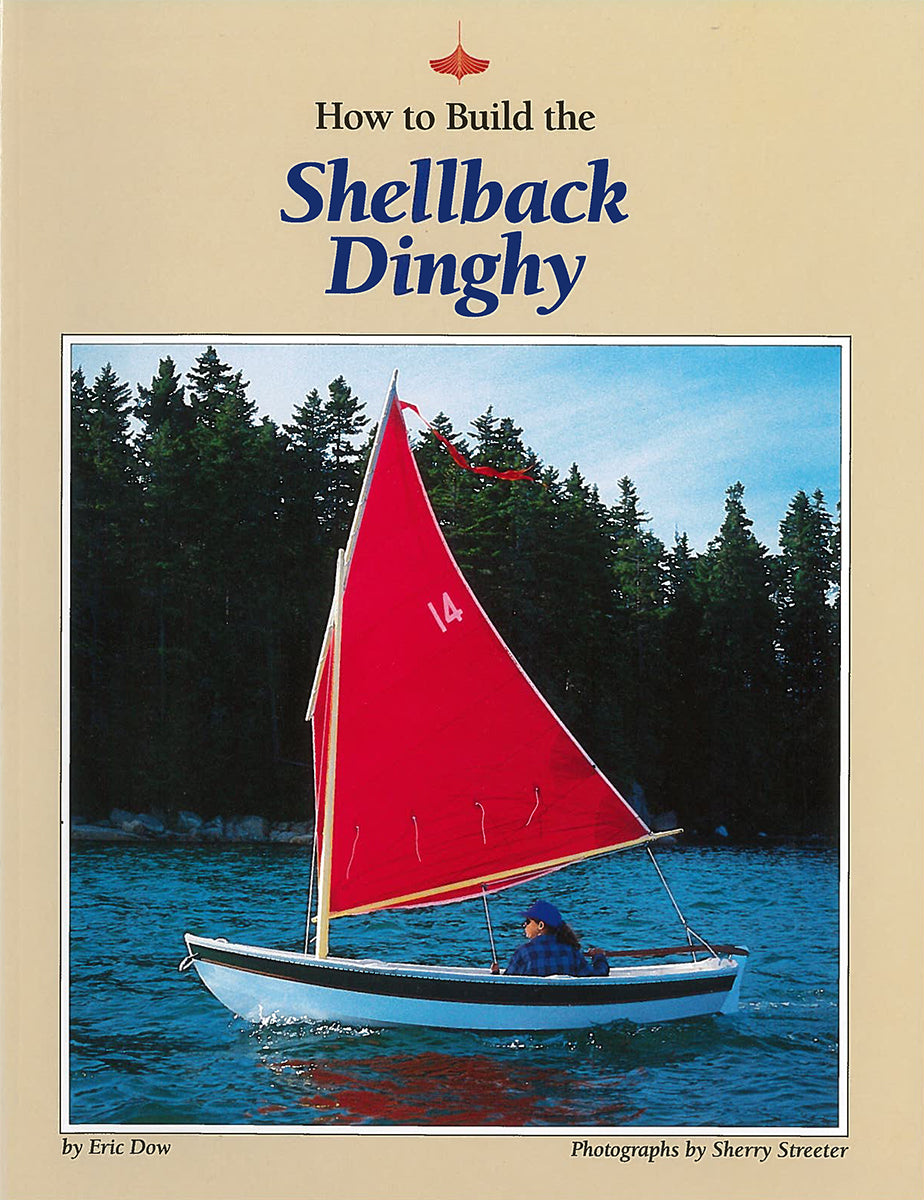 How to Build the Shellback Dinghy